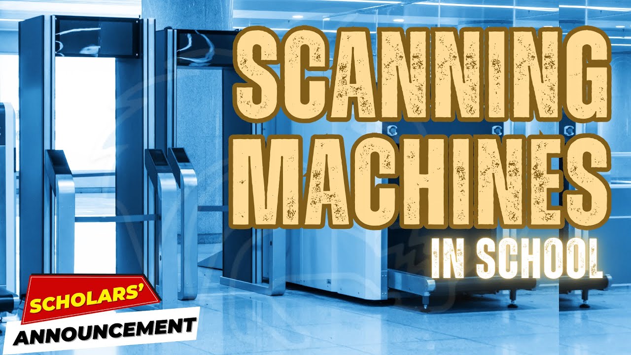 Scanning Machines | A Scholars' Academy Announcement - YouTube
