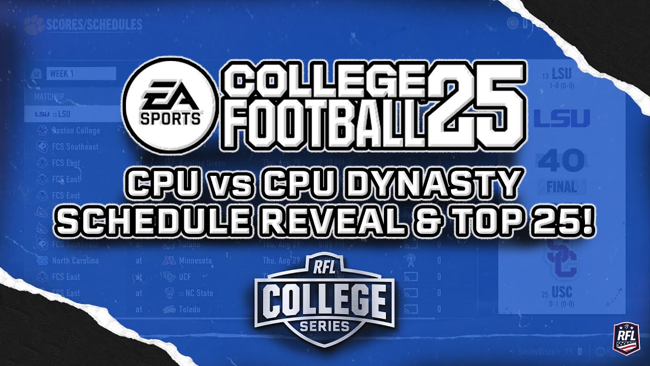College Football 25: CPU vs CPU Dynasty | RFL CS7 Schedule Reveal & Top ...