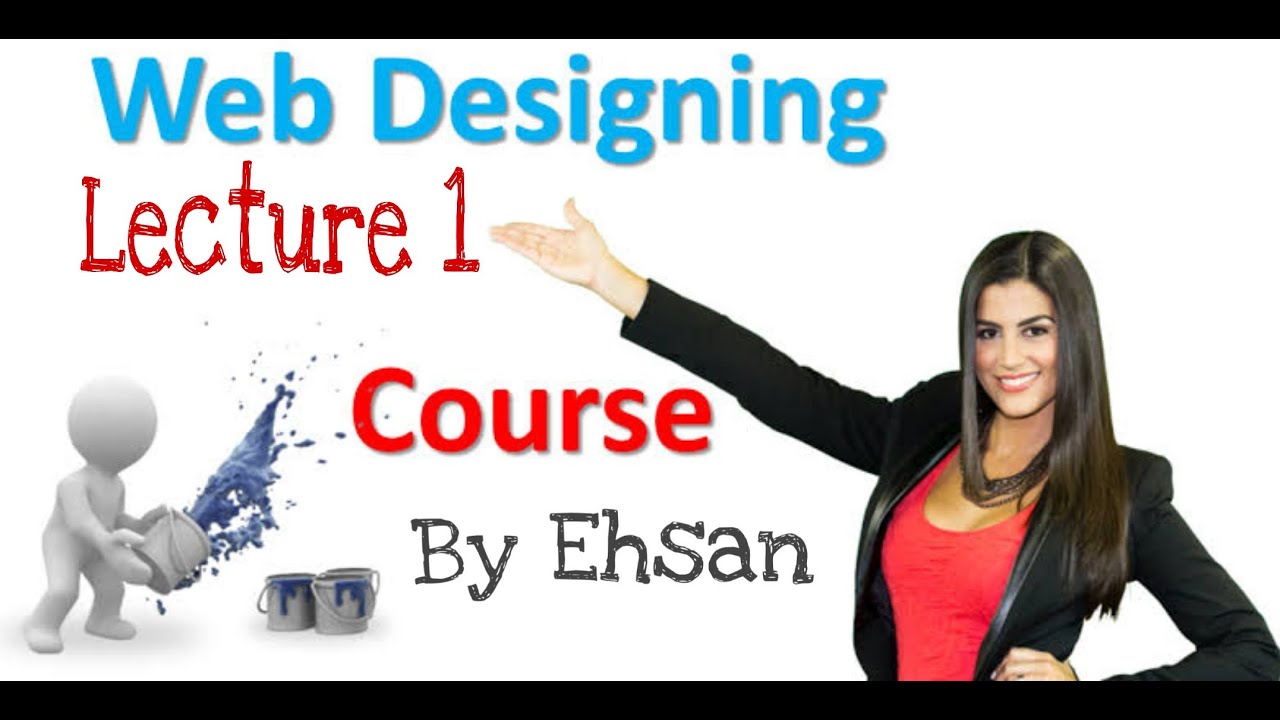 Web Designing Course in Urdu Lecture 1 | Sir Ehsan Elahi Zaheer | How to Learn Web Designing ...