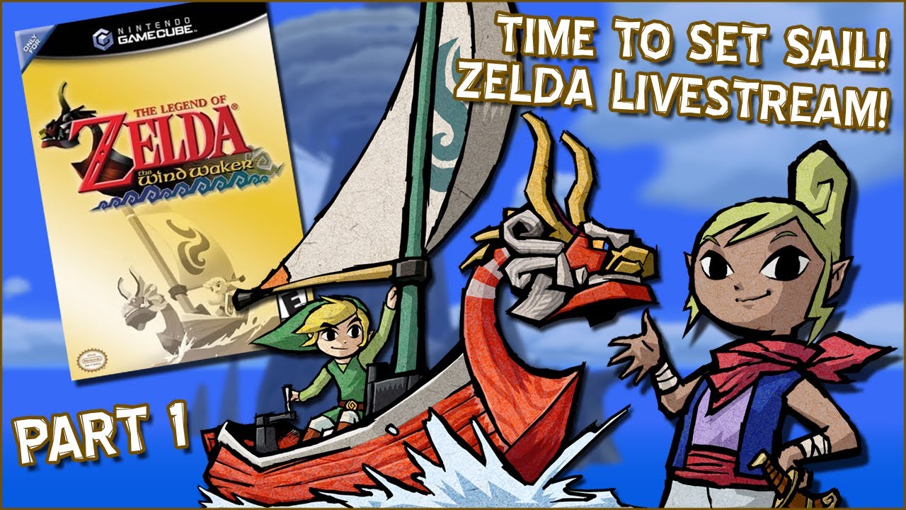 Let's Set Sail! Legend of Zelda Wind Waker Stream! Part 1 - YouTube