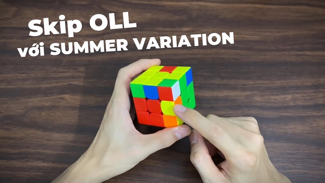 Skip OLL với bộ công thức Summer Variation - Đơn giản mà hiệu quả - YouTube