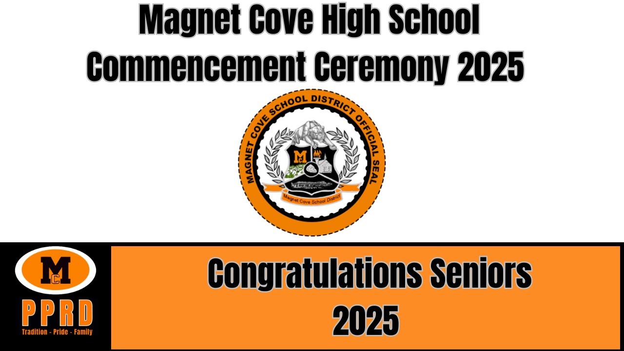 Magnet Cove High School Commencement Ceremony 2025 - YouTube