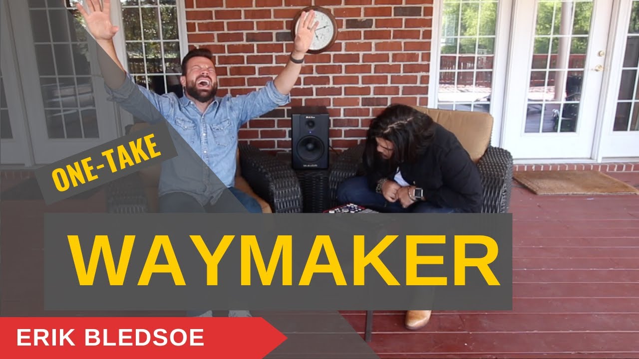 Waymaker - Sinach (Erik Bledsoe ft Luke Saison one-take cover) - YouTube