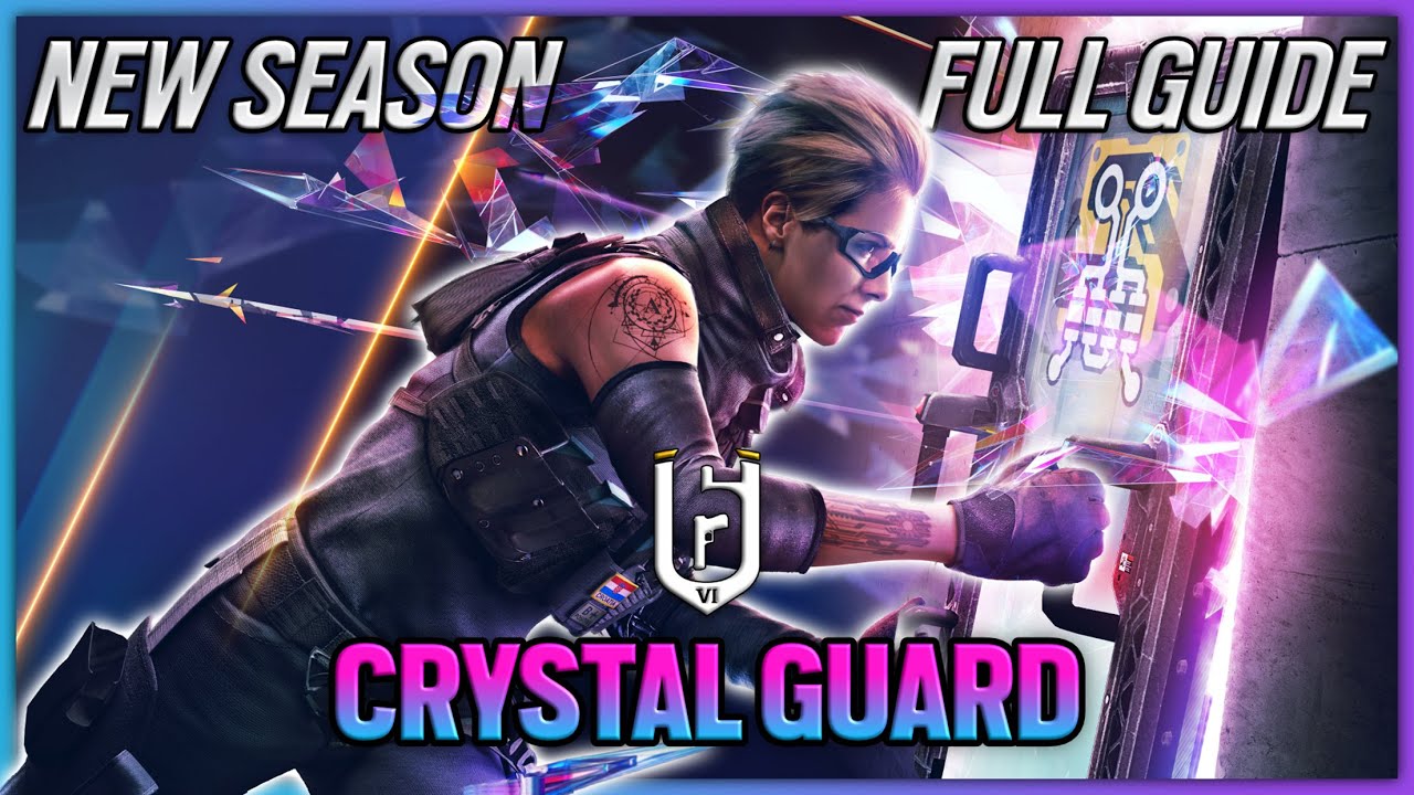 Crystal Guard FULL GUIDE + GAMEPLAY - Rainbow Six Siege Y6S3 New Season ...