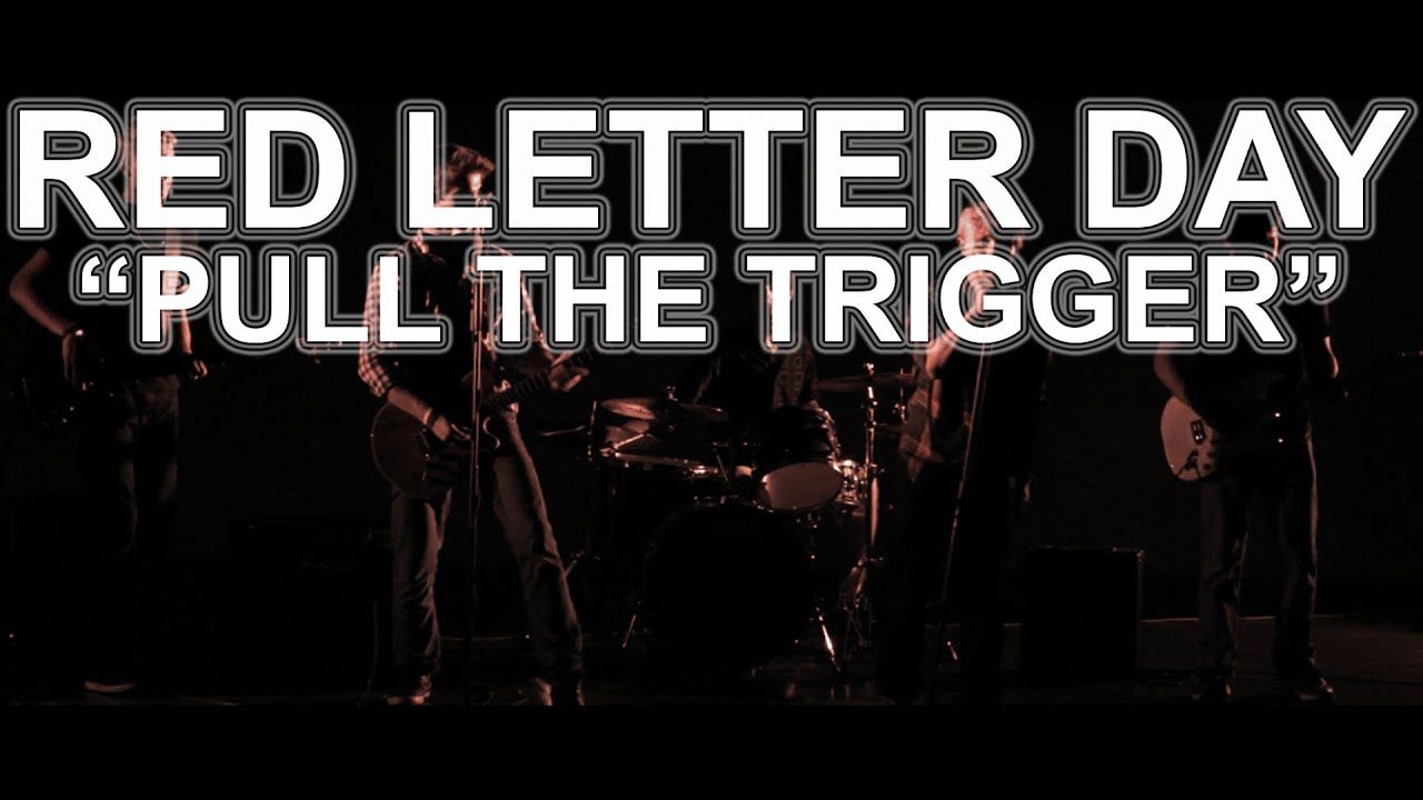 "Pull the Trigger" | Red Letter Day [Official Music Video] - YouTube