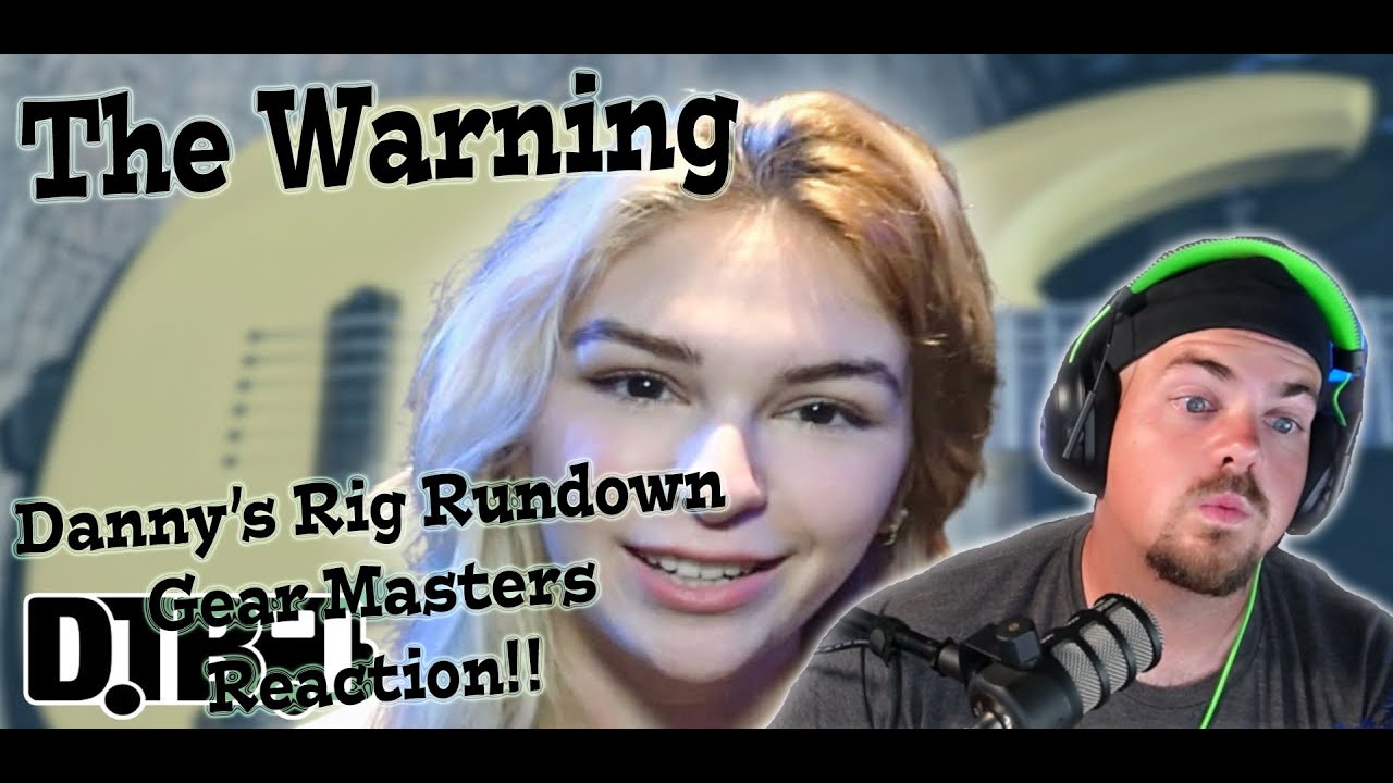 The Warning Danny's Gear Rundown - Gear Masters Ep. 471 - Guitar ...