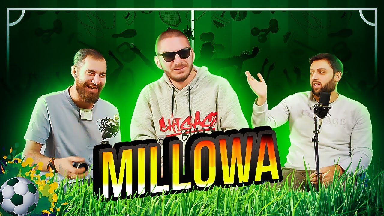 ნახევრად სპორტული პოდკასტი (@MILLOWA ) - YouTube