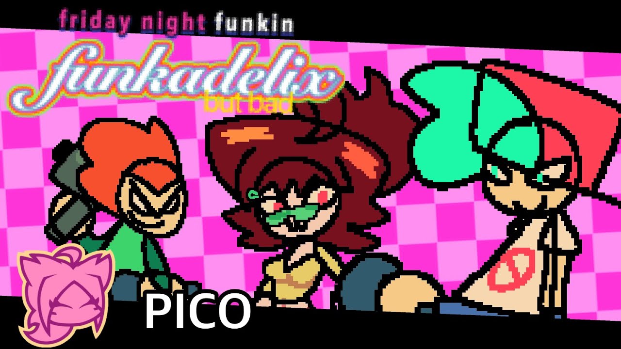 Funkadelix Pico But Bad | Ft. MilesMolasses (Funkadelix But Bad ...