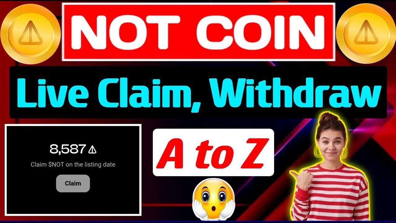 Not Coin Claim And Withdraw Full Guide | Not Coin Withdrawl | Not Coin ...