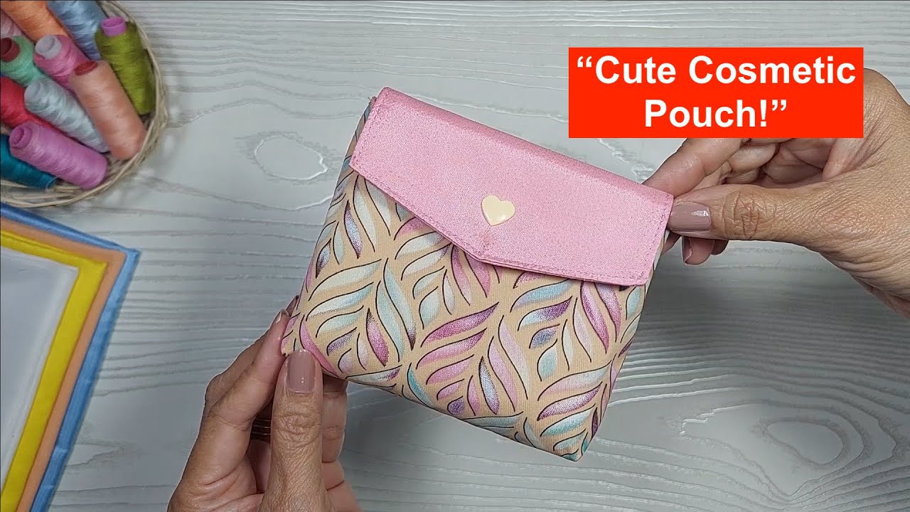 DIY Makeup Bag Sewing Tutorial | Easy Cosmetic Bag Sewing Tutorial for ...