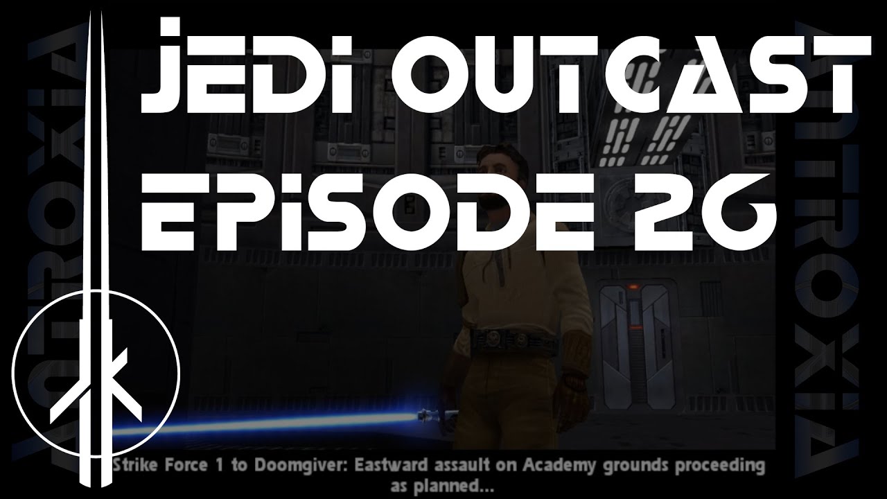 Jedi Outcast Episode 26: "Galak Fyyar is a PAIN!" - YouTube