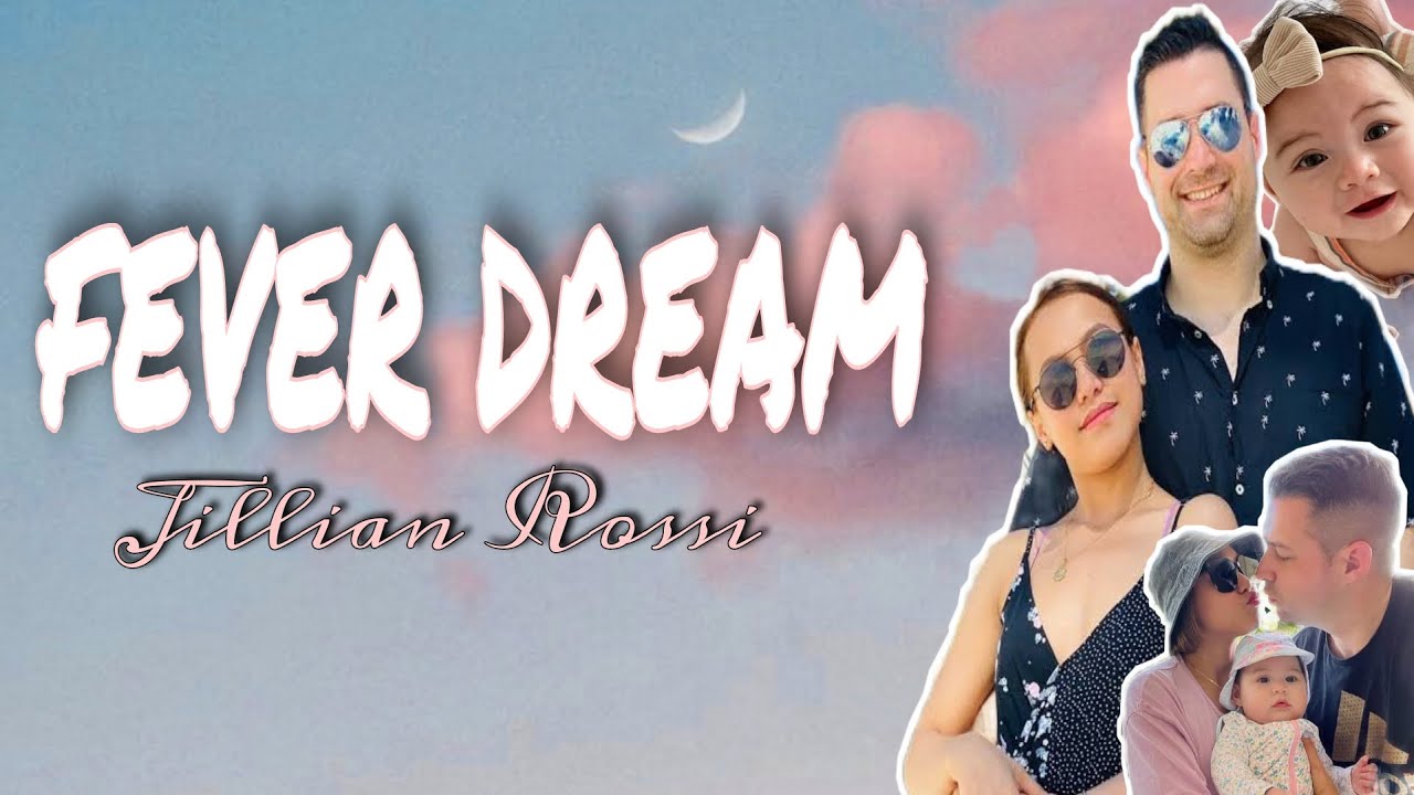 FEVER DREAM-JILLIAN ROSSI (LYRICS) |Simply Rhaze - YouTube