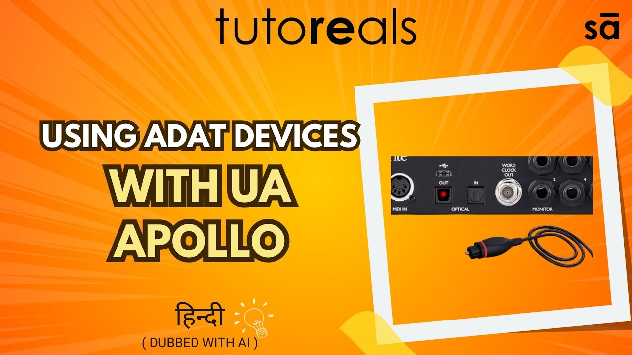21 - How to use external ADAT devices with UA Apollo interfaces (AI Hindi) | tutoREals ...