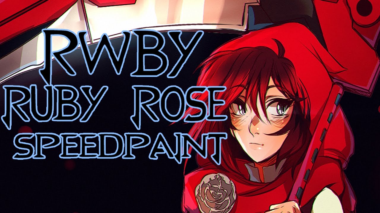 RWBY| Ruby Rose| SPEEDPAINT - YouTube