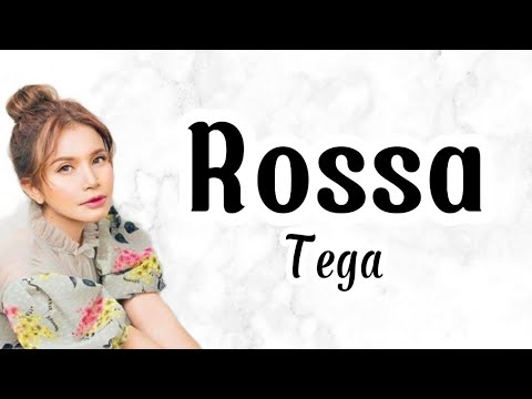 Rossa - Tega | Lirik Lagu | Uri Lyric - YouTube