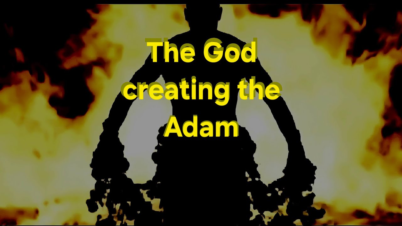 The God creating the Adam - YouTube