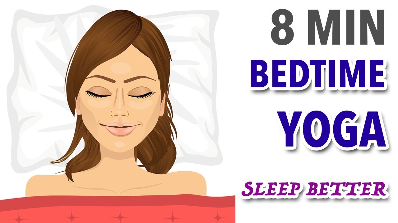 8 Min Bedtime Yoga - Best Yoga Poses To Sleep So Much Better - YouTube