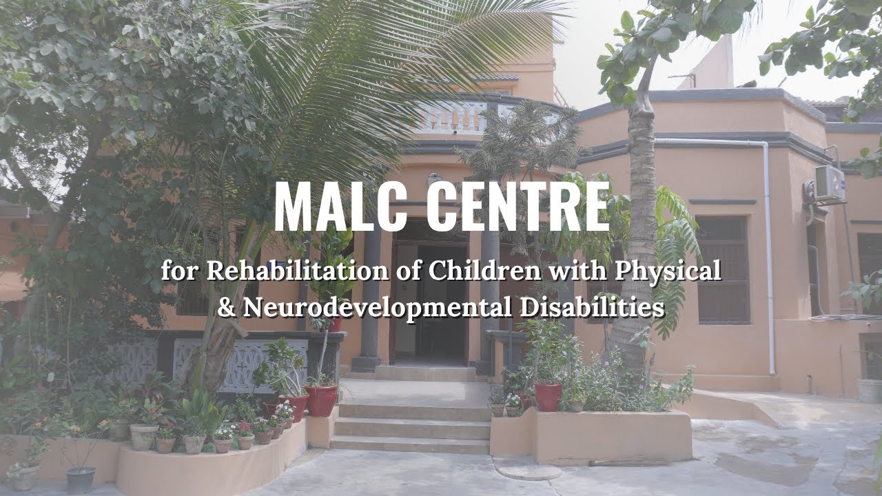 MALC Centre for Rehabilitation of Children with Physical ...