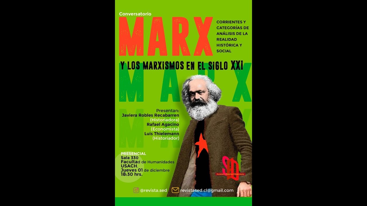 Marx y los marxismos en el Siglo XXI | Javiera Robles, Rafael Agacino ...