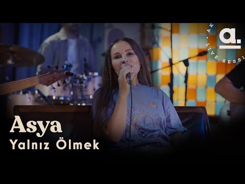 Asya - Yalnız Ölmek  /  @Akustikhane