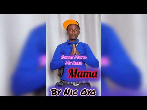 MAMA-NIC OYO OFFICIAL mp3