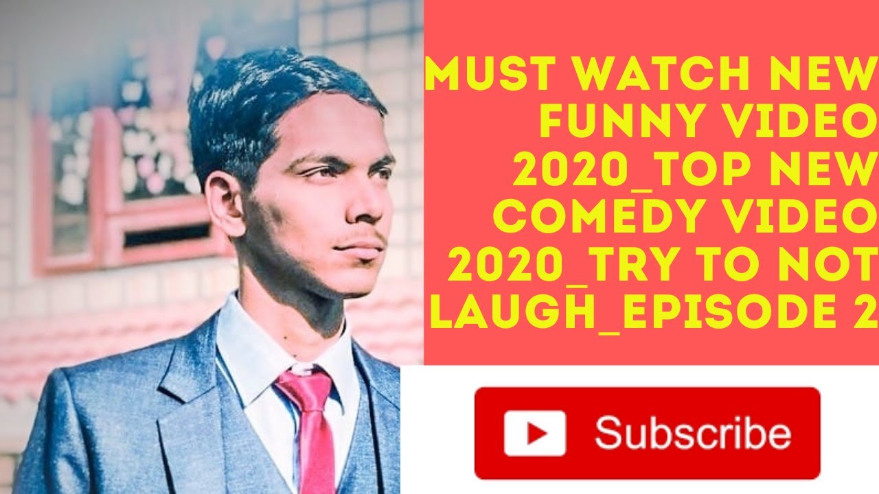 Must Watch New Funny Video 2020_Top New Comedy Video 2020_Try To Not ...