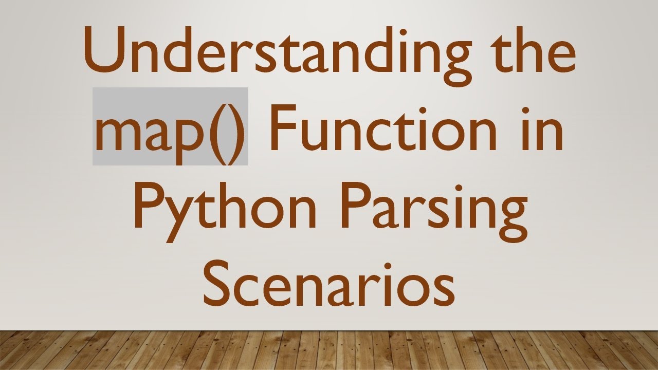 Understanding the map() Function in Python Parsing Scenarios - YouTube