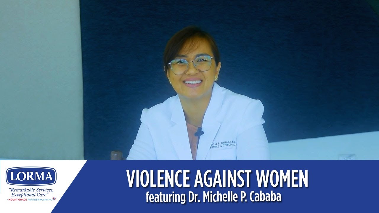 LMC DocTalks: Violence Against Women featuring Dr. Michelle P. Cababa ...