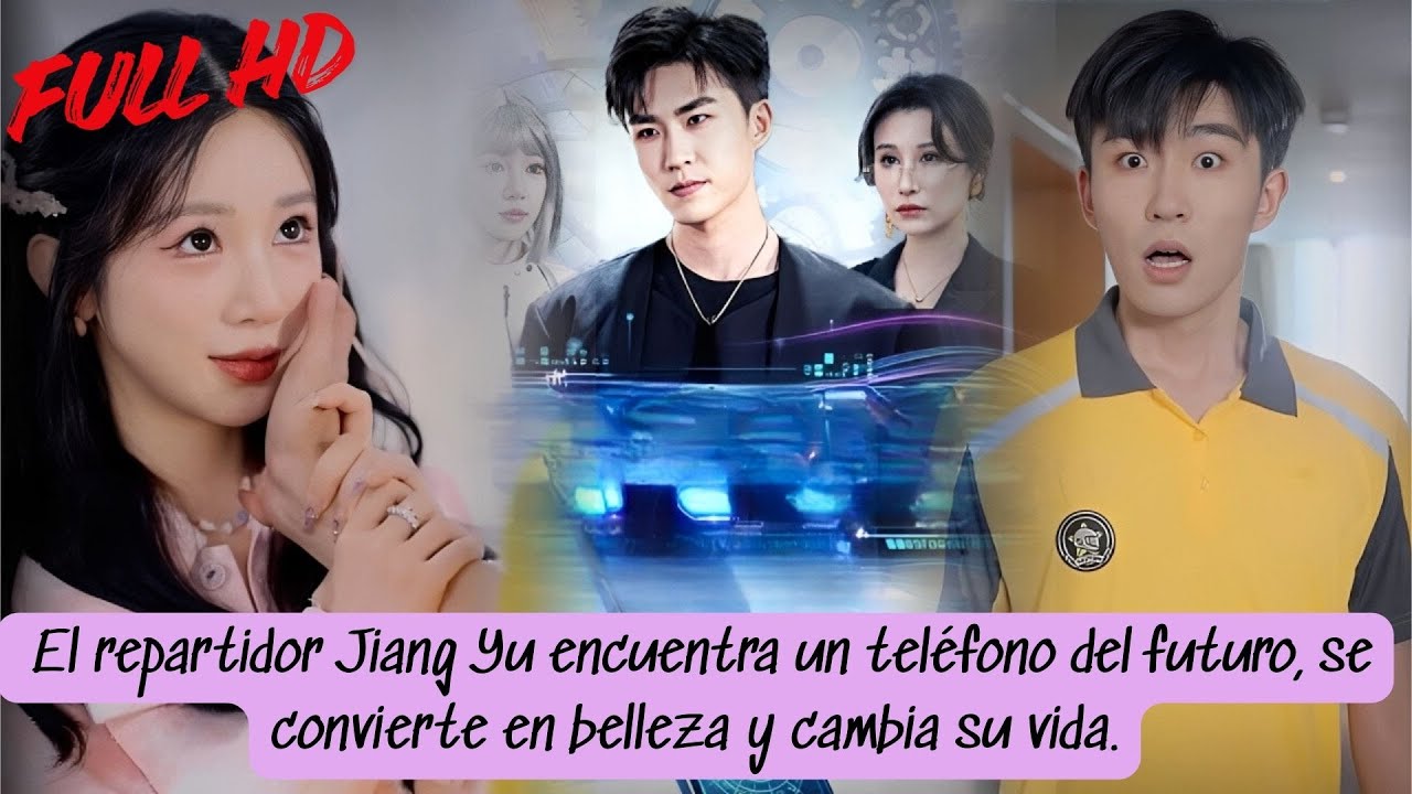 El repartidor Jiang Yu encuentra un teléfono del futuro, se convierte ...