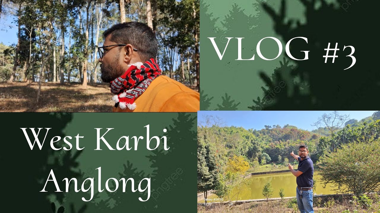 Exploring the nature of West Karbi Anglong - YouTube