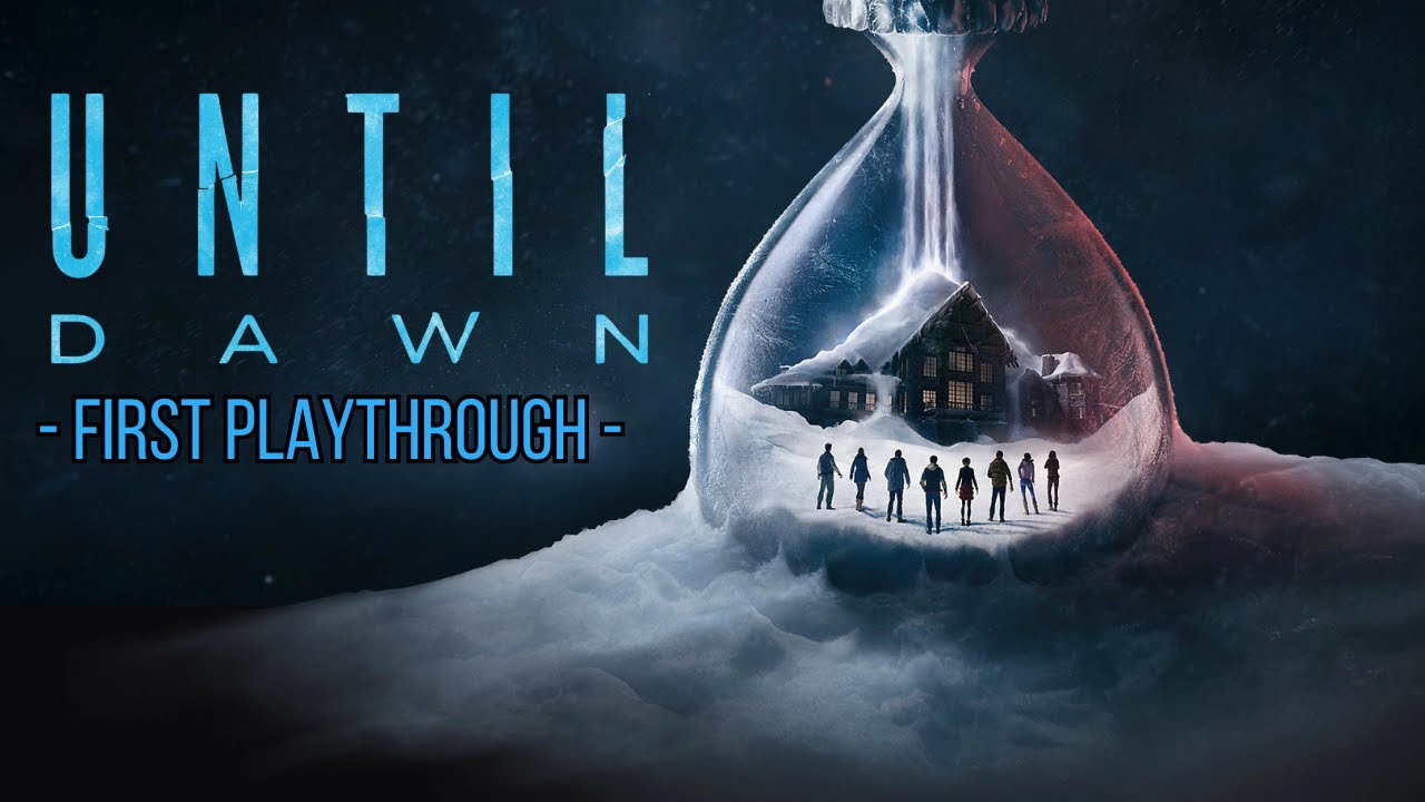 Until Dawn | First Full Playthrough - YouTube