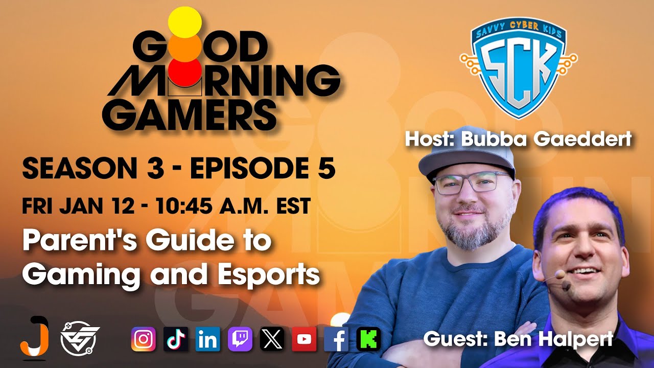 Good Morning Gamers | Season 3 - Episode 5 | Ben Halpert | Parent's ...