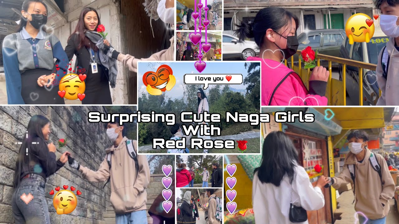 🌸Giving Red Rose🌹To Cute Naga Girls in Nagaland | Special Valentine💘😍🔥 ...