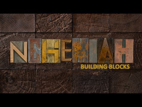 Nehemiah: Building Blocks #3 - YouTube