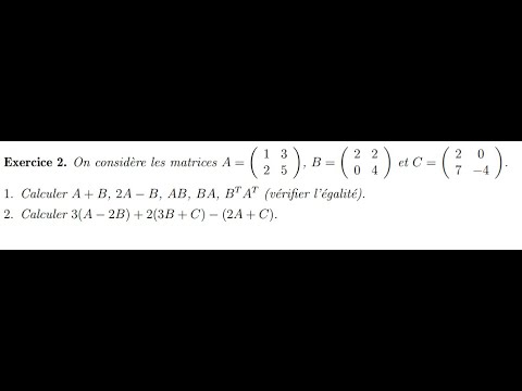 (fr.) Produit / Somme / transposée des matrices (Exercice 2, Série 1 de ...