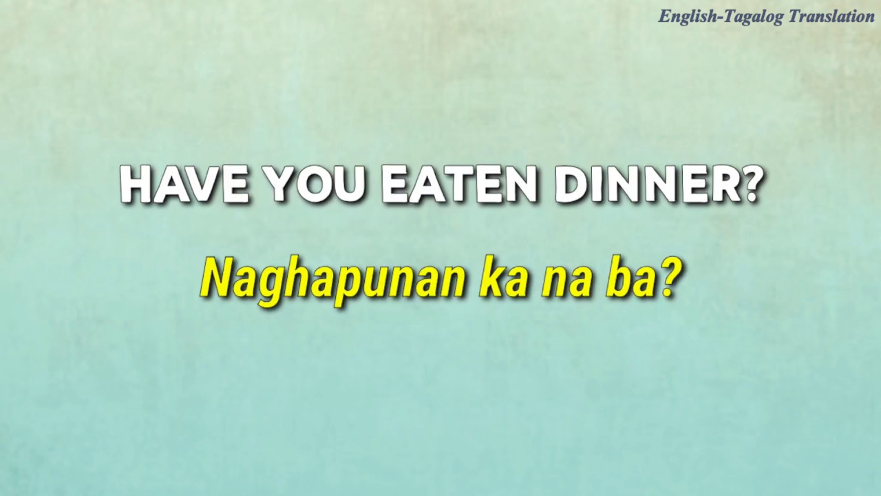 Everyday Useful Questions and Sentences (English-Tagalog Translation ...