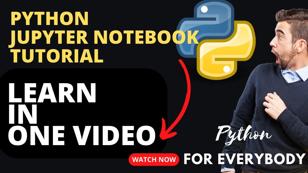 Master Python with Jupyter Notebook: A Comprehensive Guide for Beginners - YouTube
