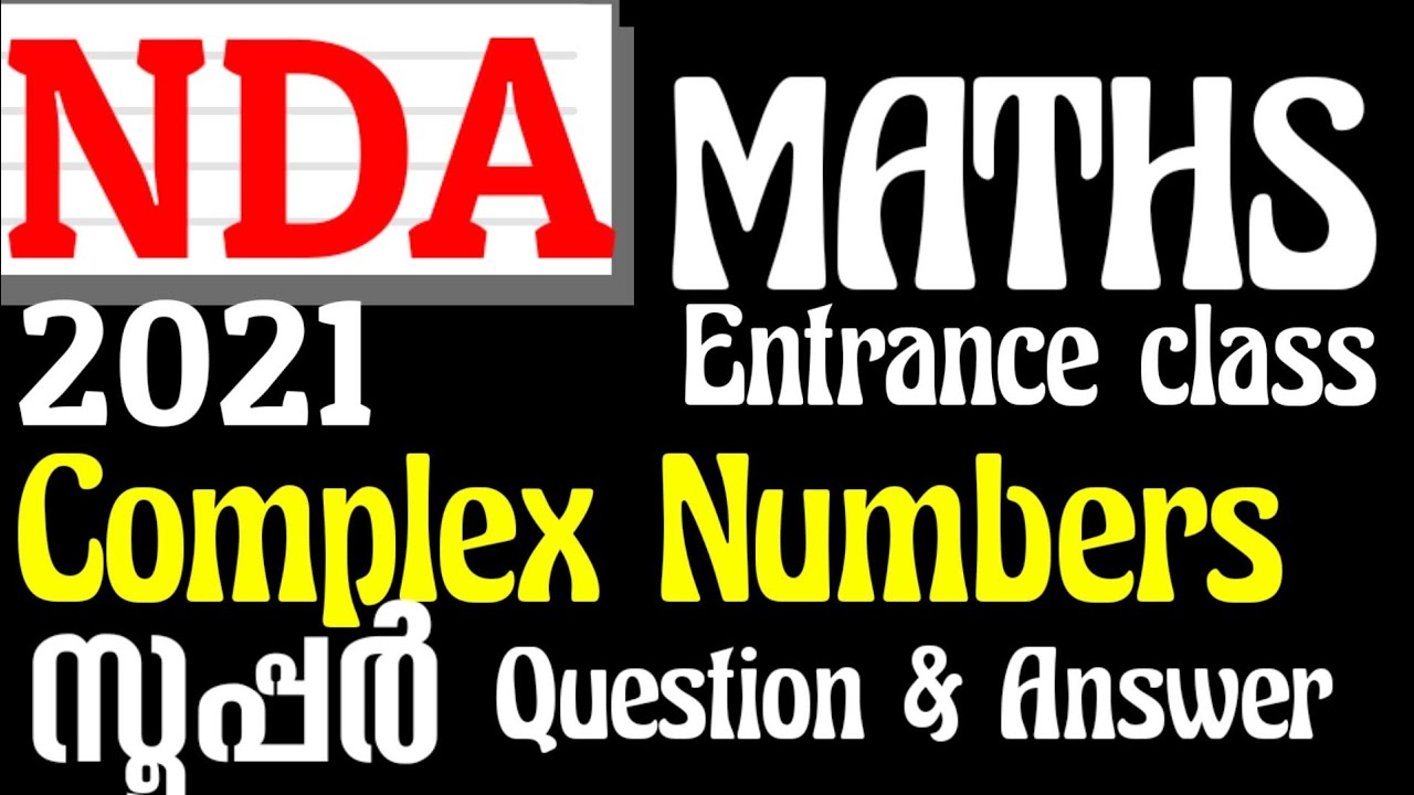 NDA mathematics entrance class in Malayalam | complex numbers principal ...
