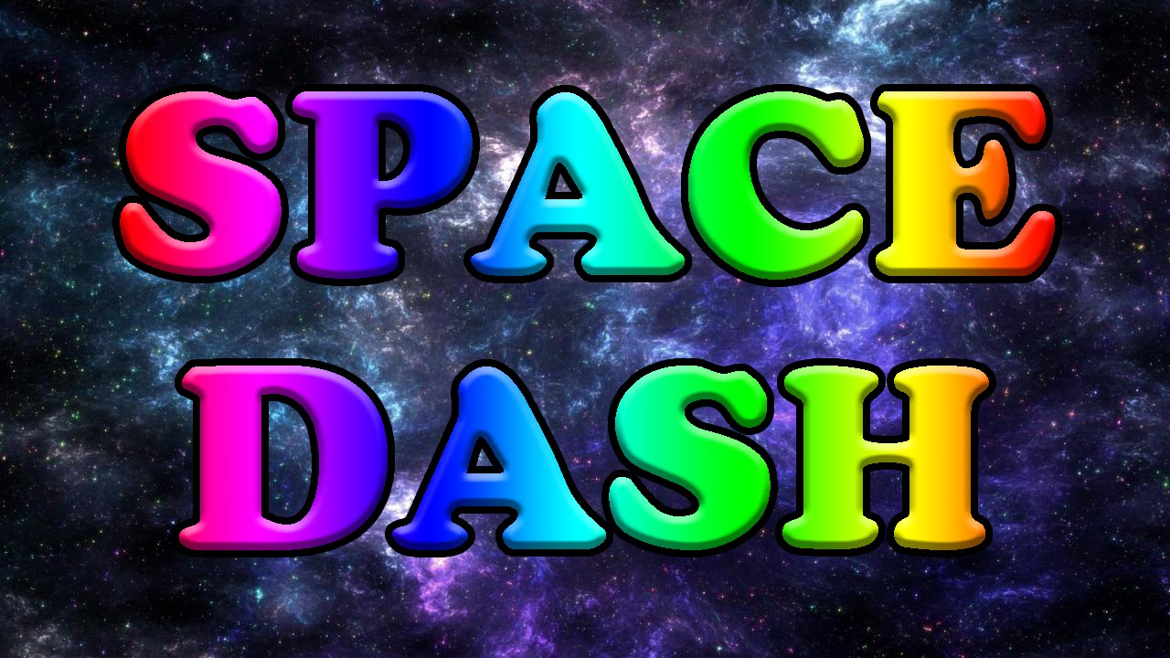 SPACE DASH - YouTube