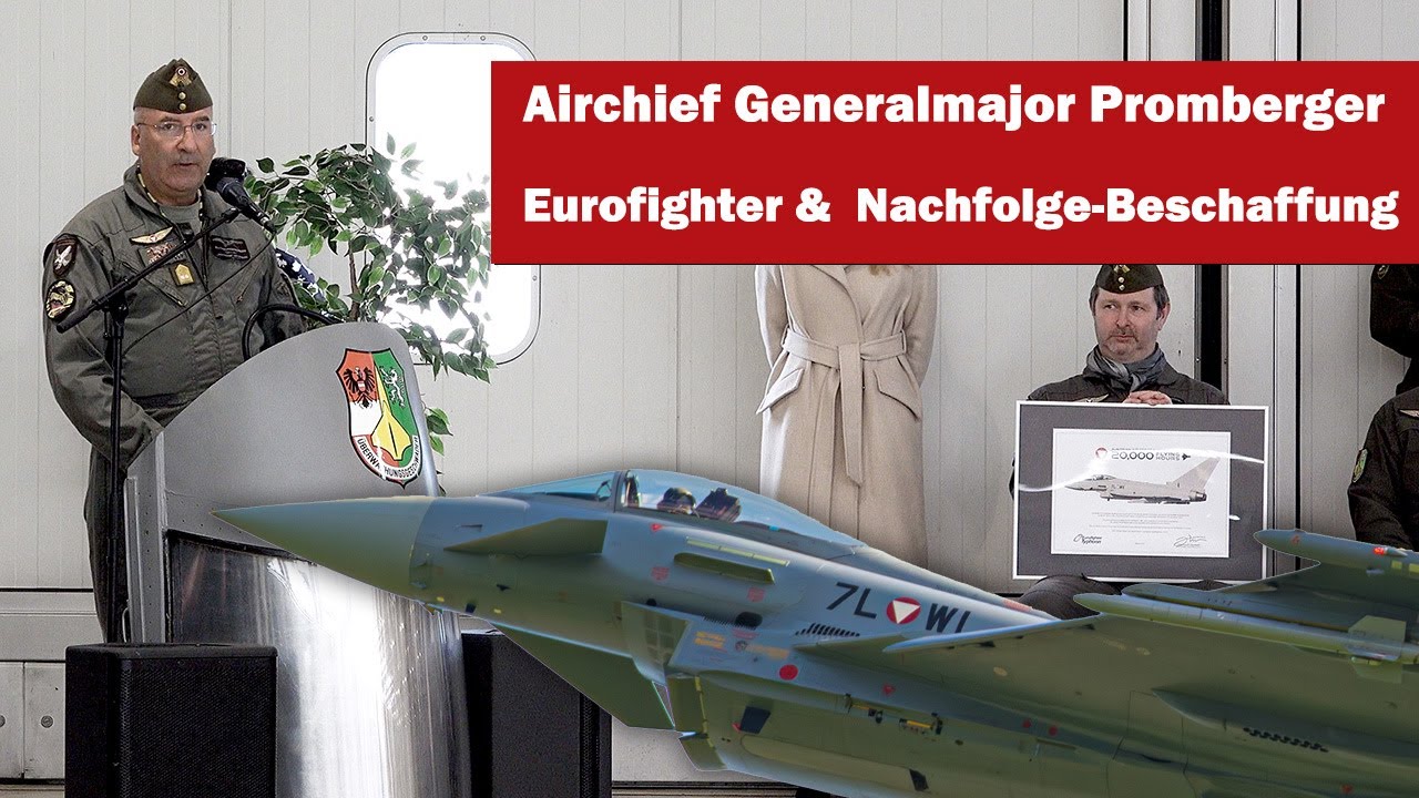 🇦🇹 Airchief Generalmajor Promberger über #Eurofighter und Nachfolge ...