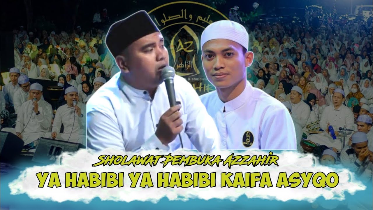 Sholawat Pembuka | Ya habibi kaifa asqo | Azzahir pekalongan - YouTube