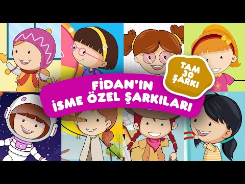 FİDAN'ın İsme Özel Çocuk Şarkıları (TAM 30 ŞARKI) - SingoSongo TV I İsme Özel Çocuk Şarkıları 🎶