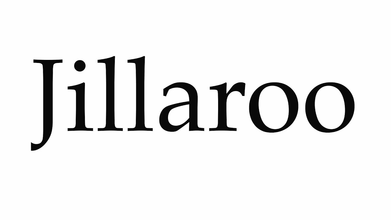 How to Pronounce Jillaroo - YouTube