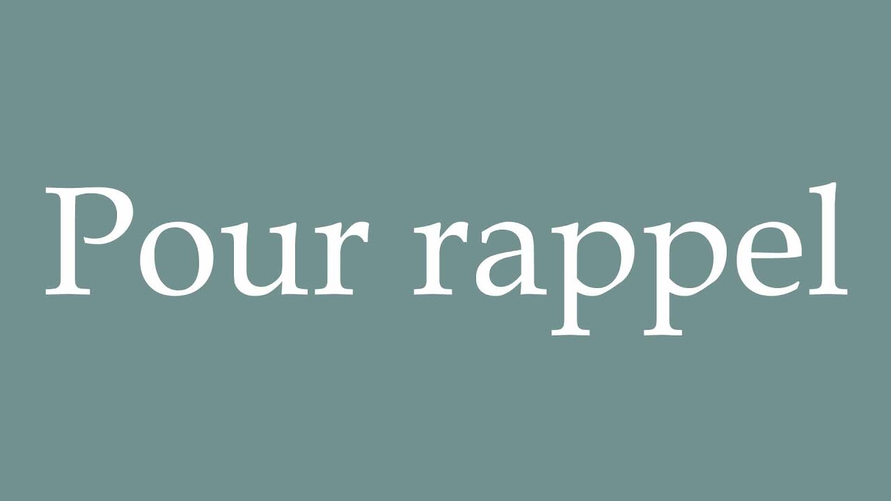 How to Pronounce ''Pour rappel'' (A reminder) Correctly in French - YouTube