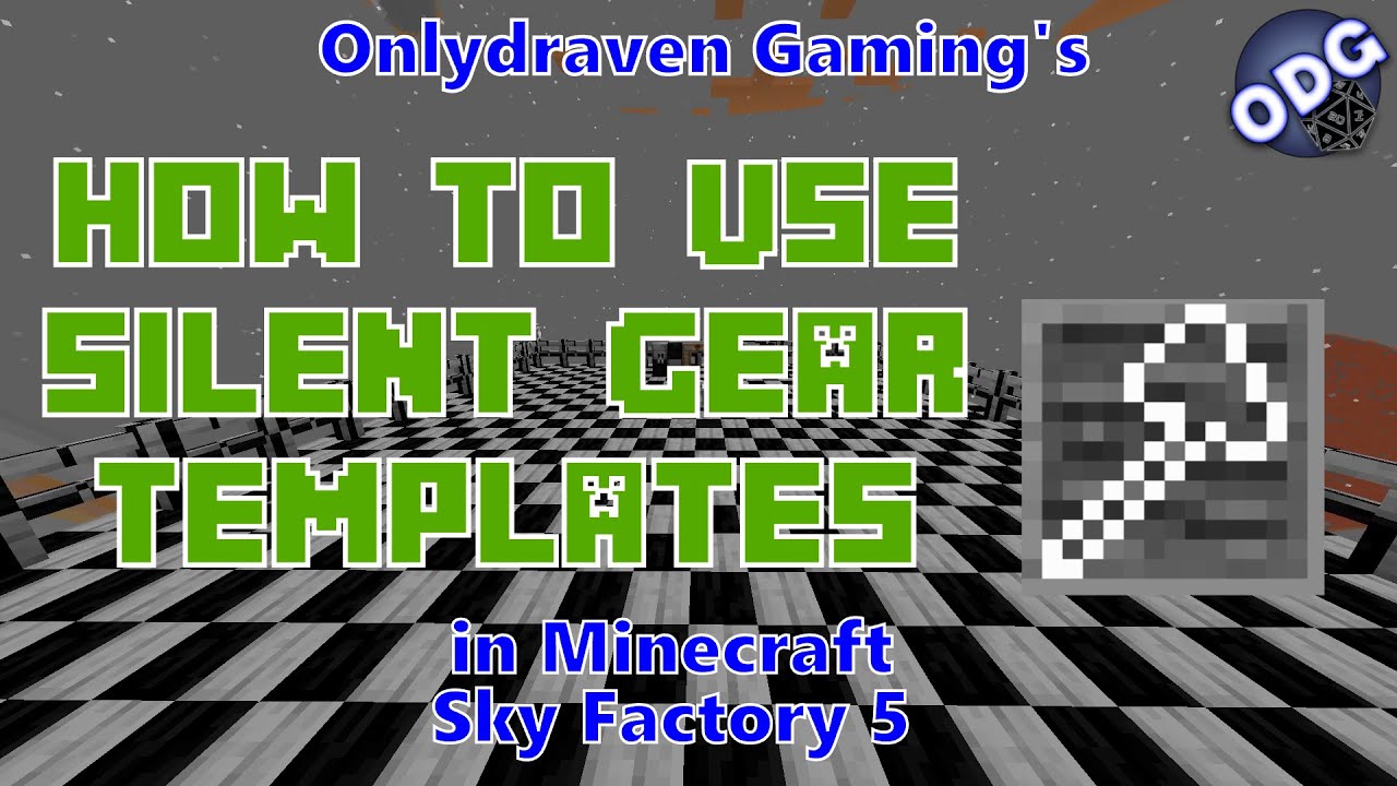 Minecraft - Sky Factory 5 - How to Make and Use Silent Gear Templates ...