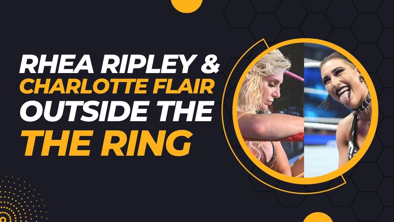 Rhea Ripley & Charlotte Flair's Lives Outside the Ring - YouTube