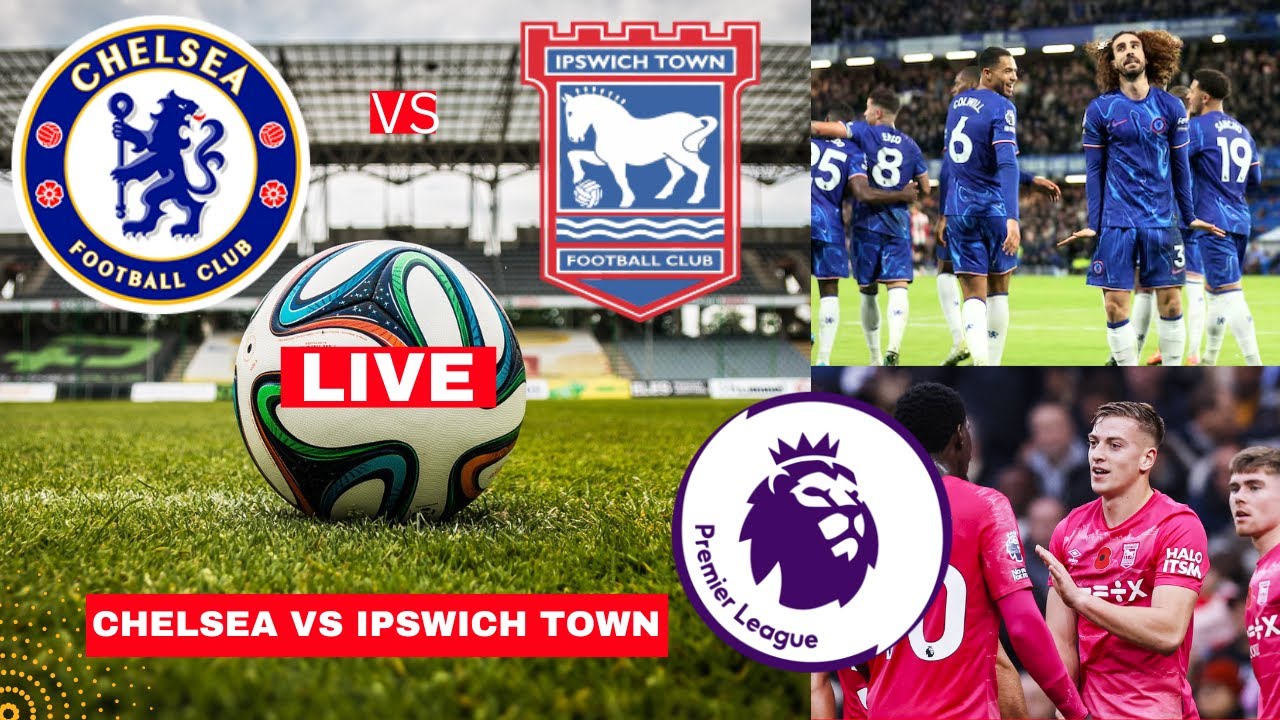 Chelsea vs Ipswich Town 2-2 Live Premier League EPL Football Match ...