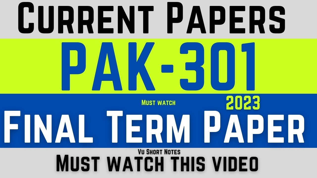 Pak301 Final Term Paper | pak 301 final exam spring 2023 | pak301 ...