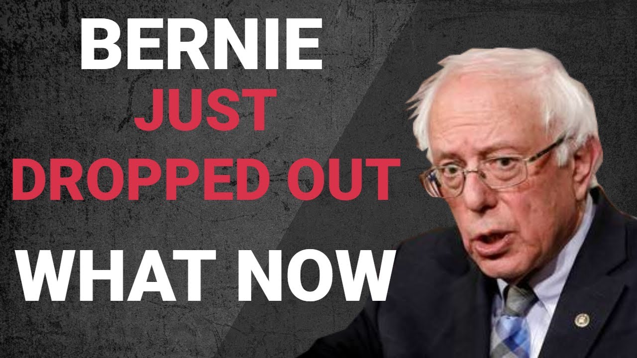 Bernie Sanders DROPS OUT Of The Race - What Now - YouTube