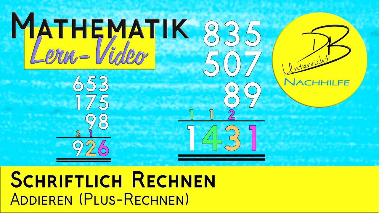 LERNVIDEO Schriftlich rechnen Addition - YouTube
